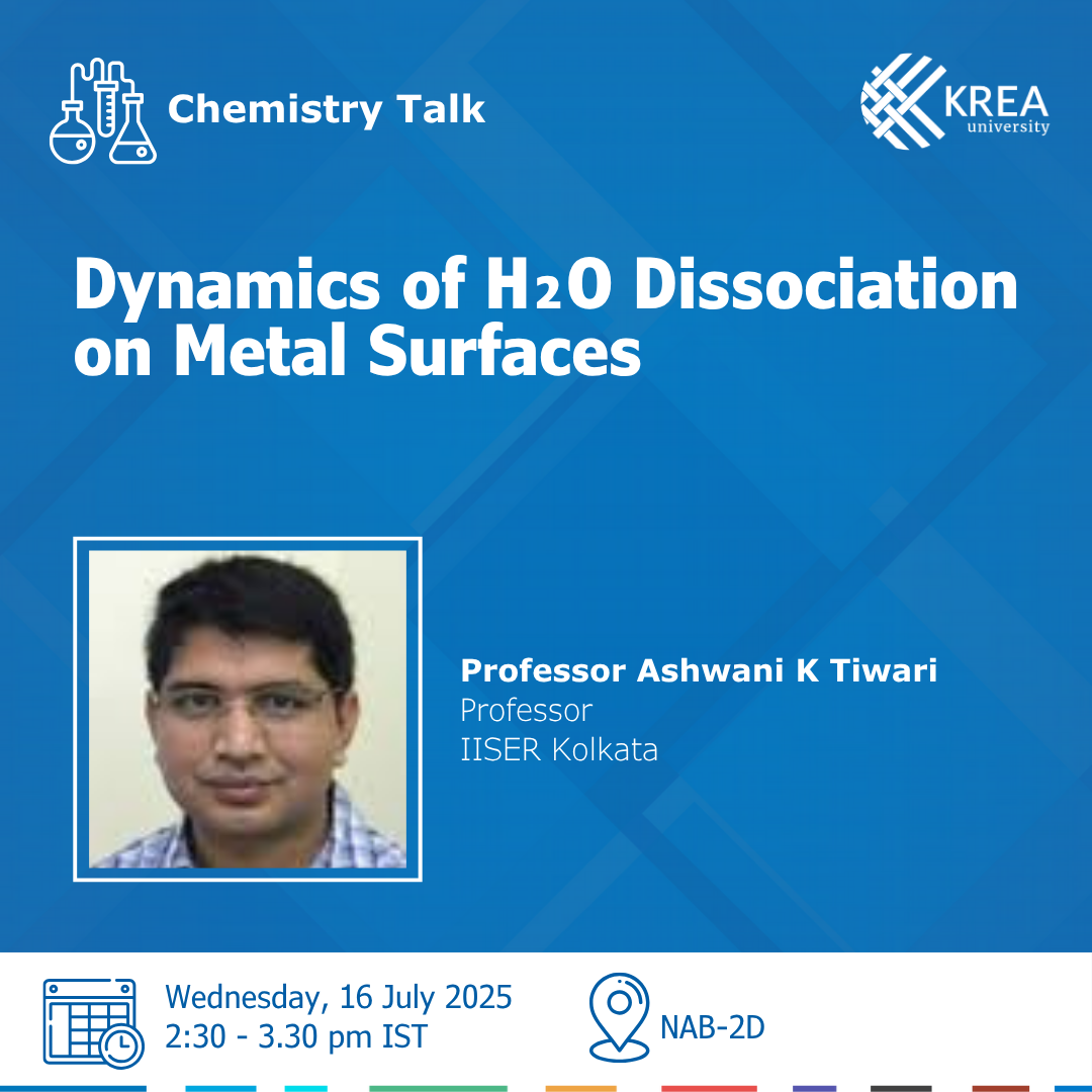 A Talk on 'Dynamics of H₂O Dissociation on Metal Surfaces' by Professor Ashwani K Tiwari